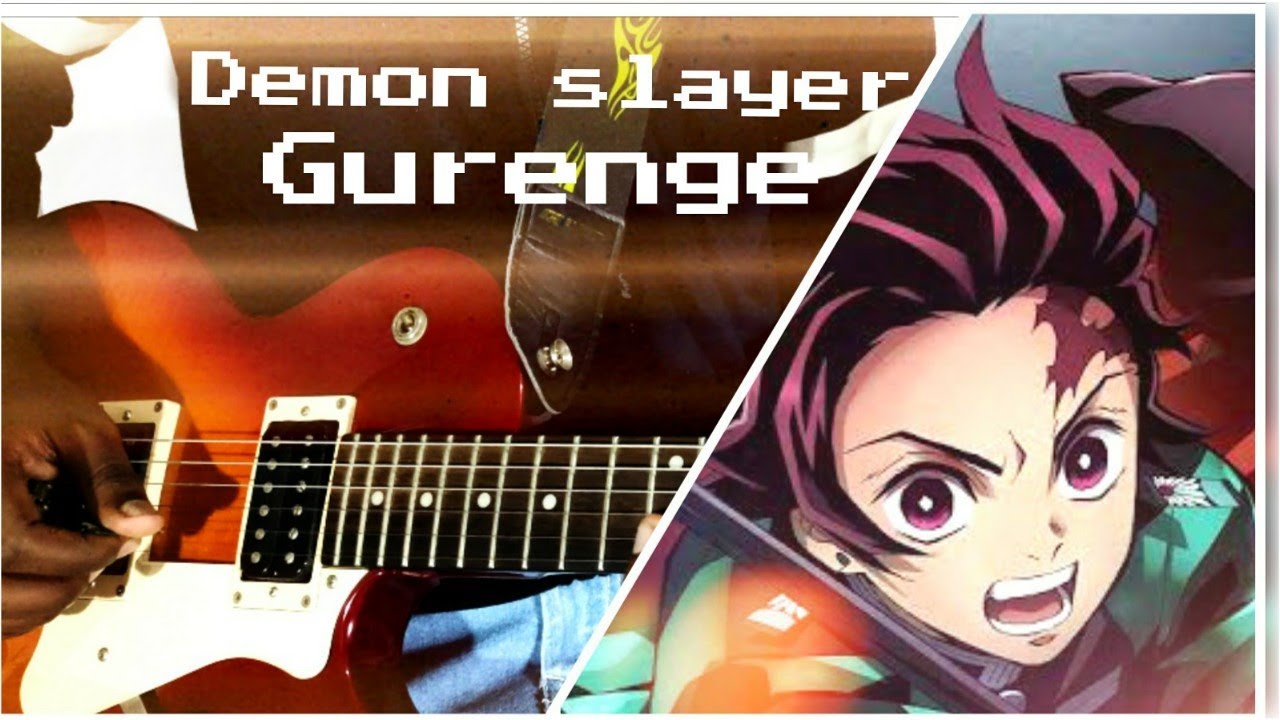 Gurenge - Demon Slayer( Kimetsu no Yaiba) Opening | Electric guitar ...
