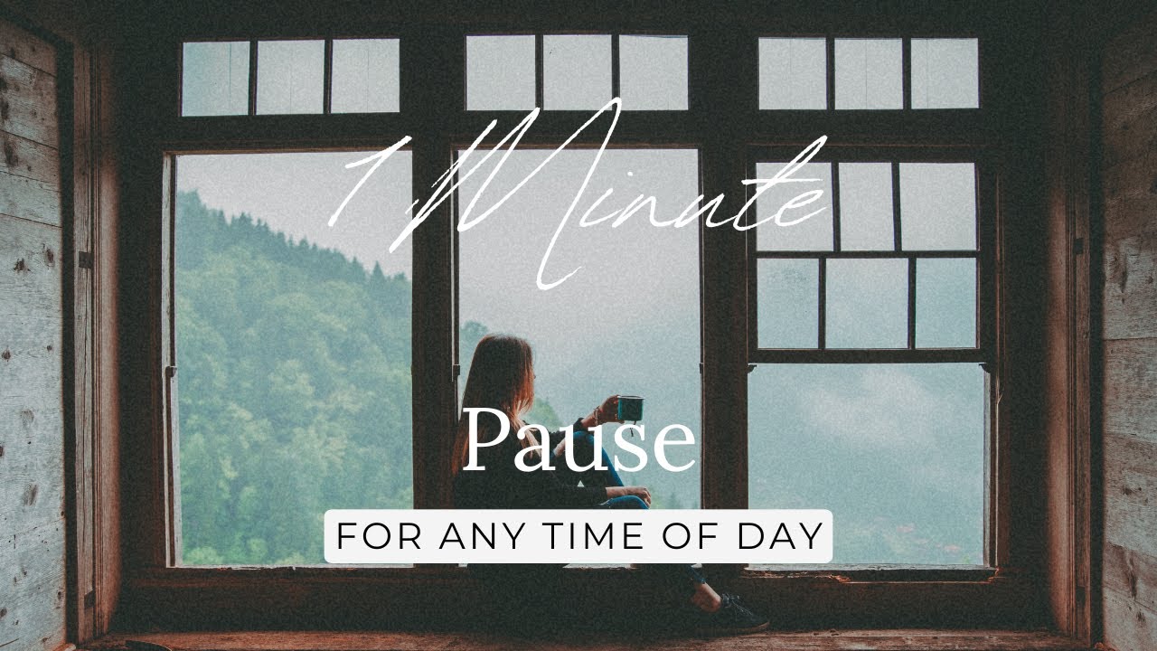 1 Minute Pause: Any Time of the Day - YouTube