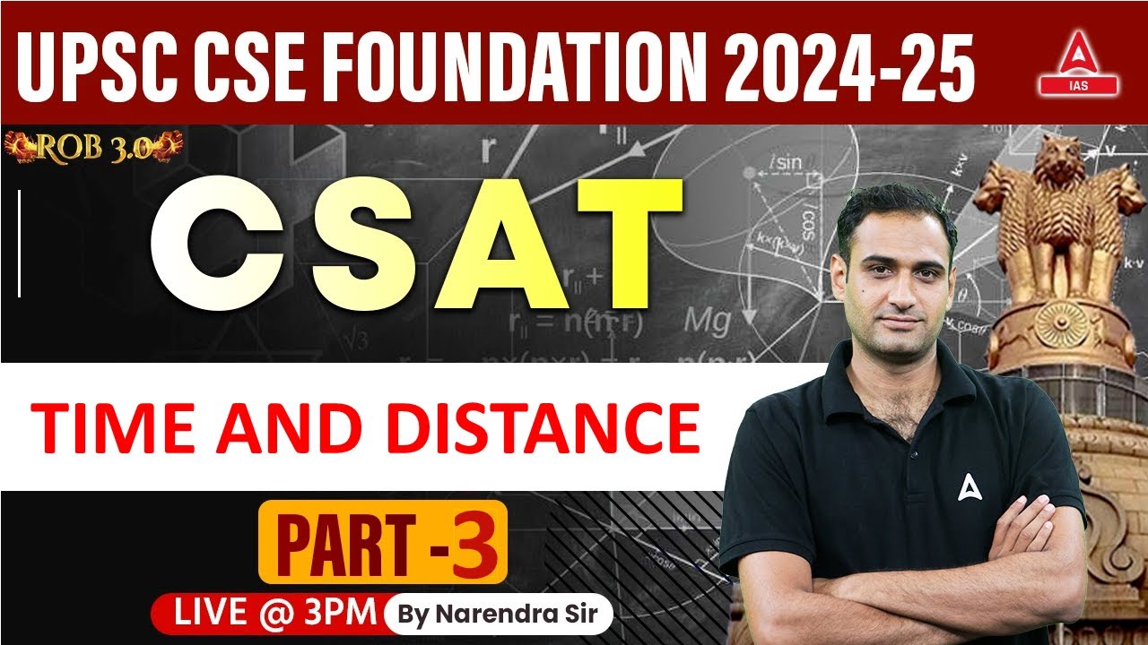 Time and Distance For UPSC CSAT 2024 Math's Classes | CSAT Foundation ...