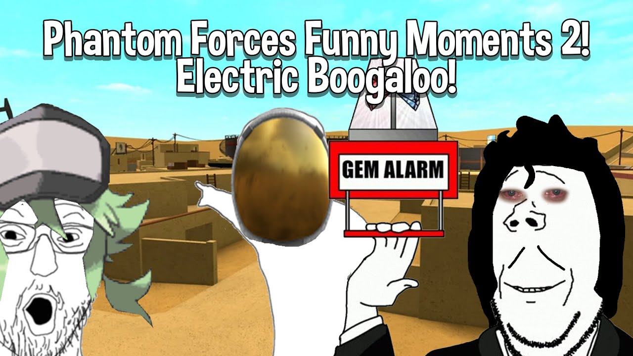 Phantom Forces Funny Moments 2: Electric Boogaloo! - YouTube