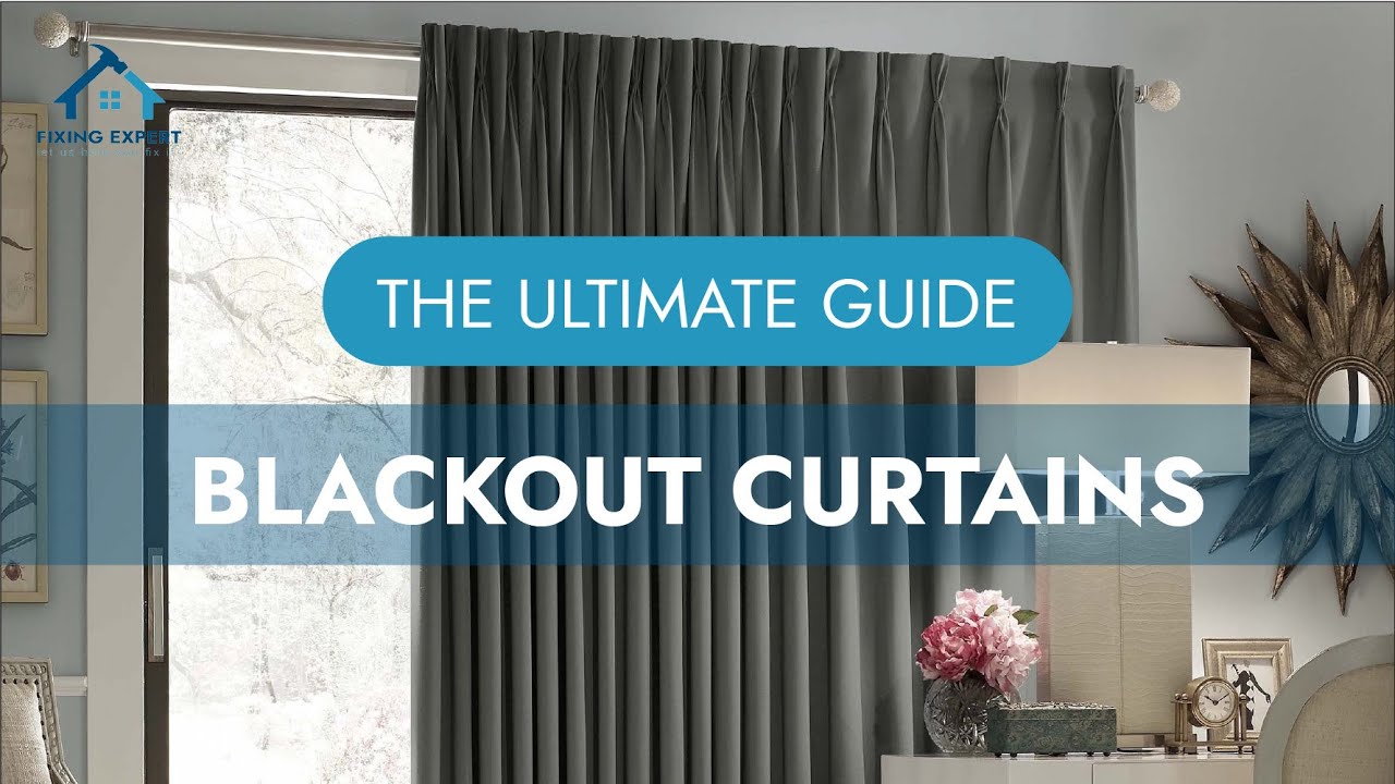 Blackout Curtains: Features, Benefits, Types, Installation, and More ...