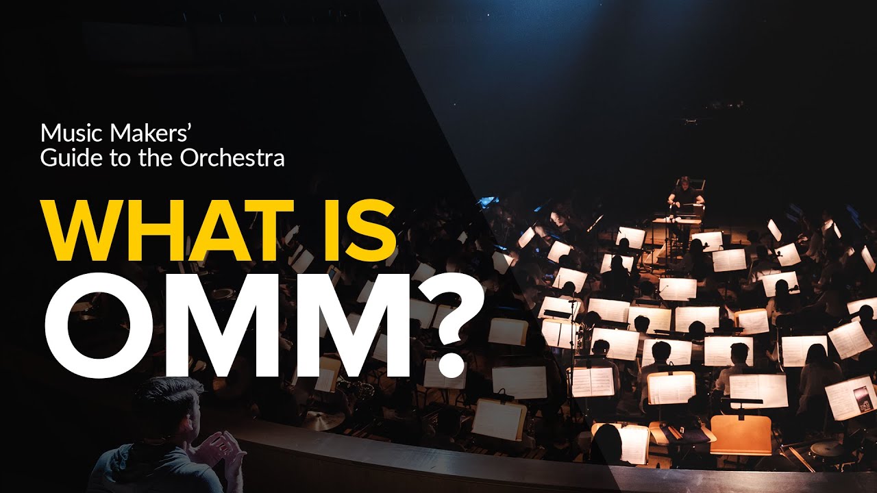 What is OMM? | Music Makers' Guide to the Orchestra - YouTube