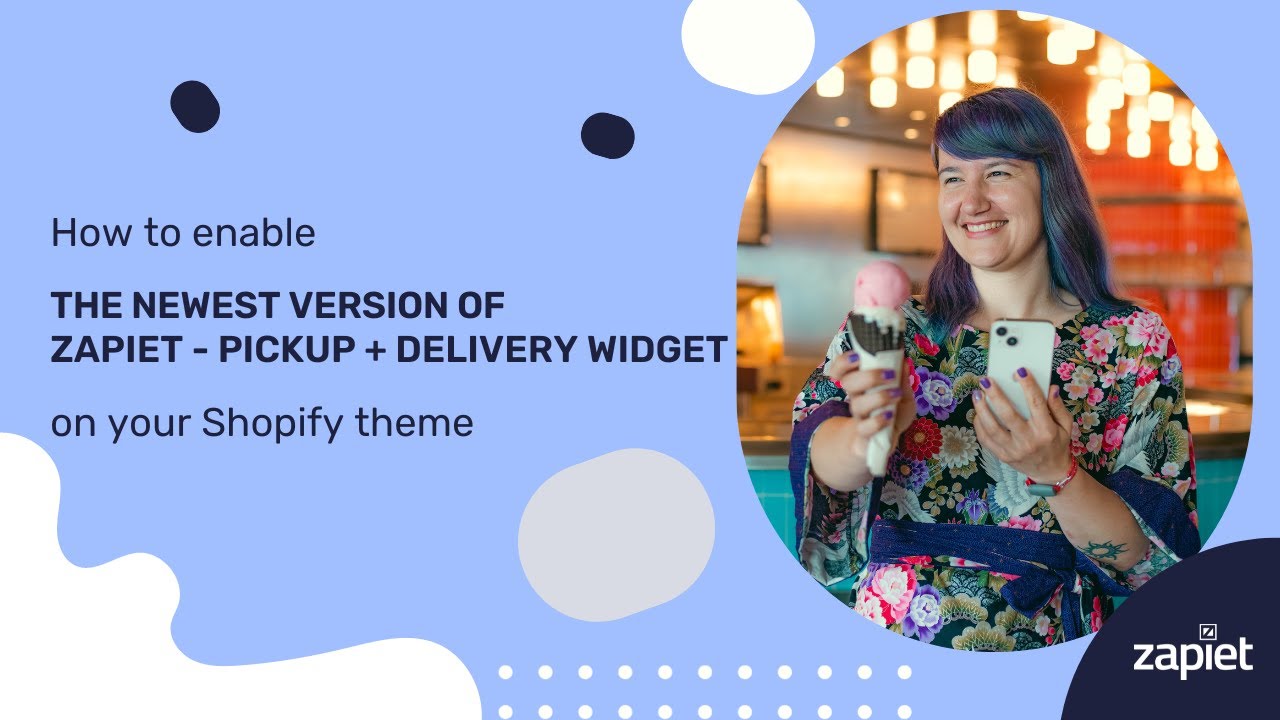 How to enable the newest version of Zapiet - Pickup + Delivery widget ...