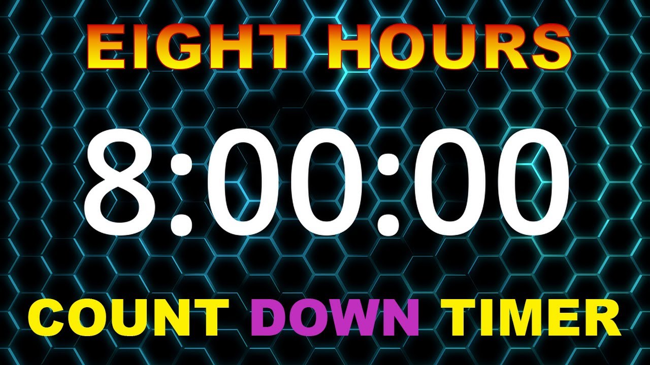 8 Hour Count Down Timer With Alarm - YouTube