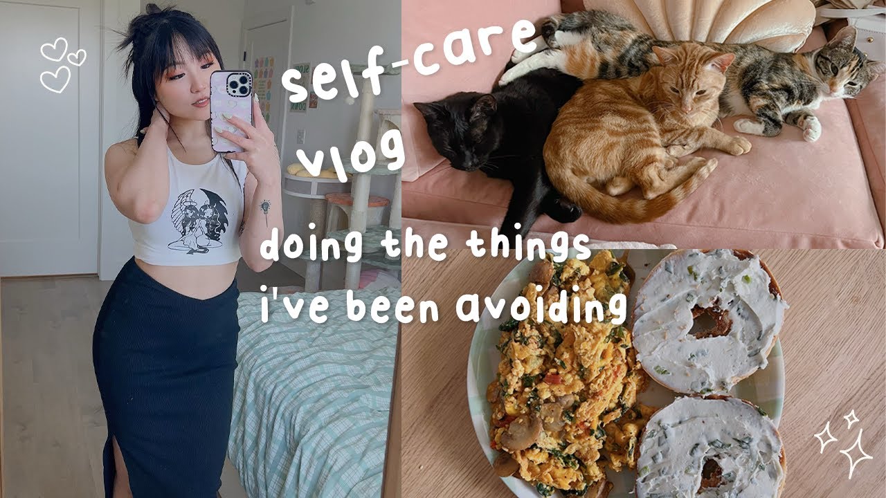 self-care vlog: doing the things i've been avoiding - YouTube