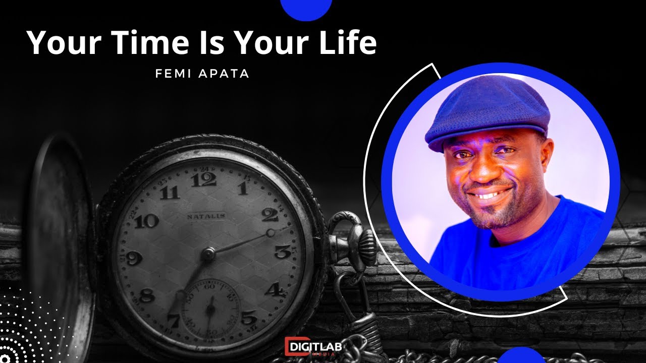 Your Time Is Your Life || FEMI APATA || @derocktutors || @DIGITLAB ...