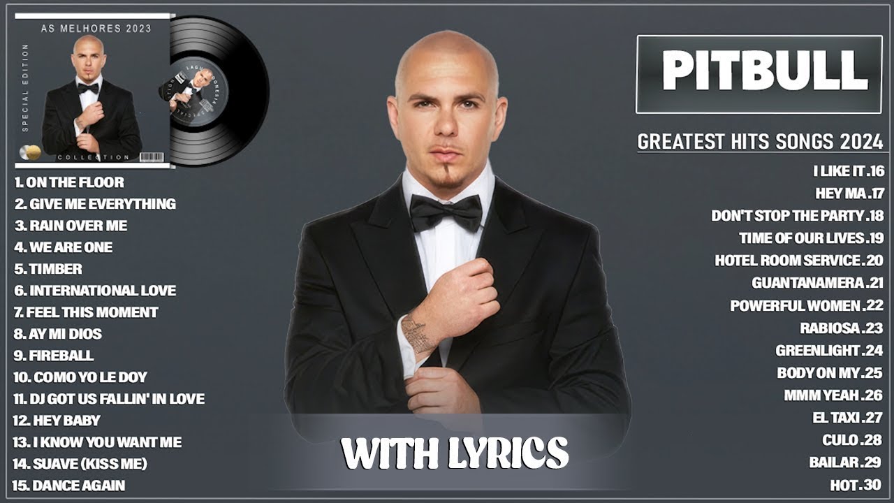 Pitbull Songs Playlist 2024 (Lyrics) - The Best Of Pitbull - Pitbull ...