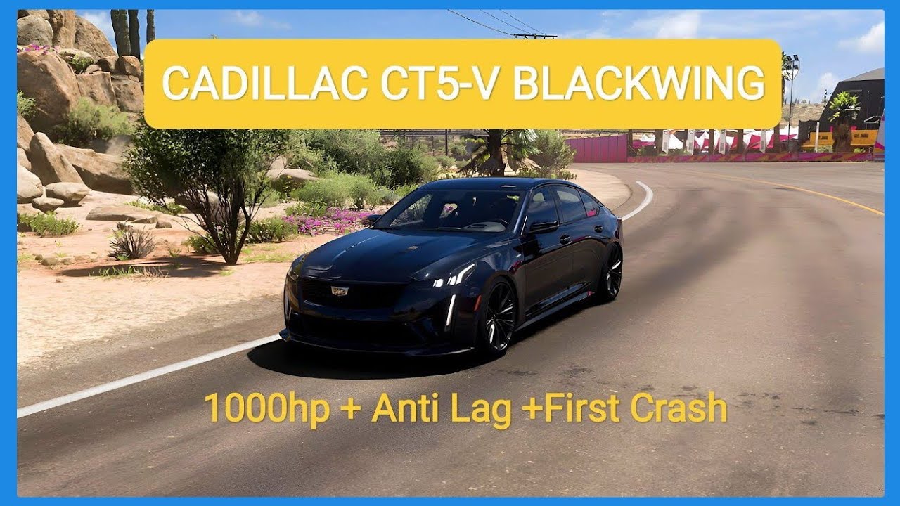 Forza Horizon 5 : New Cadillac FH5 CT5-V Blackwing TEST !! - YouTube