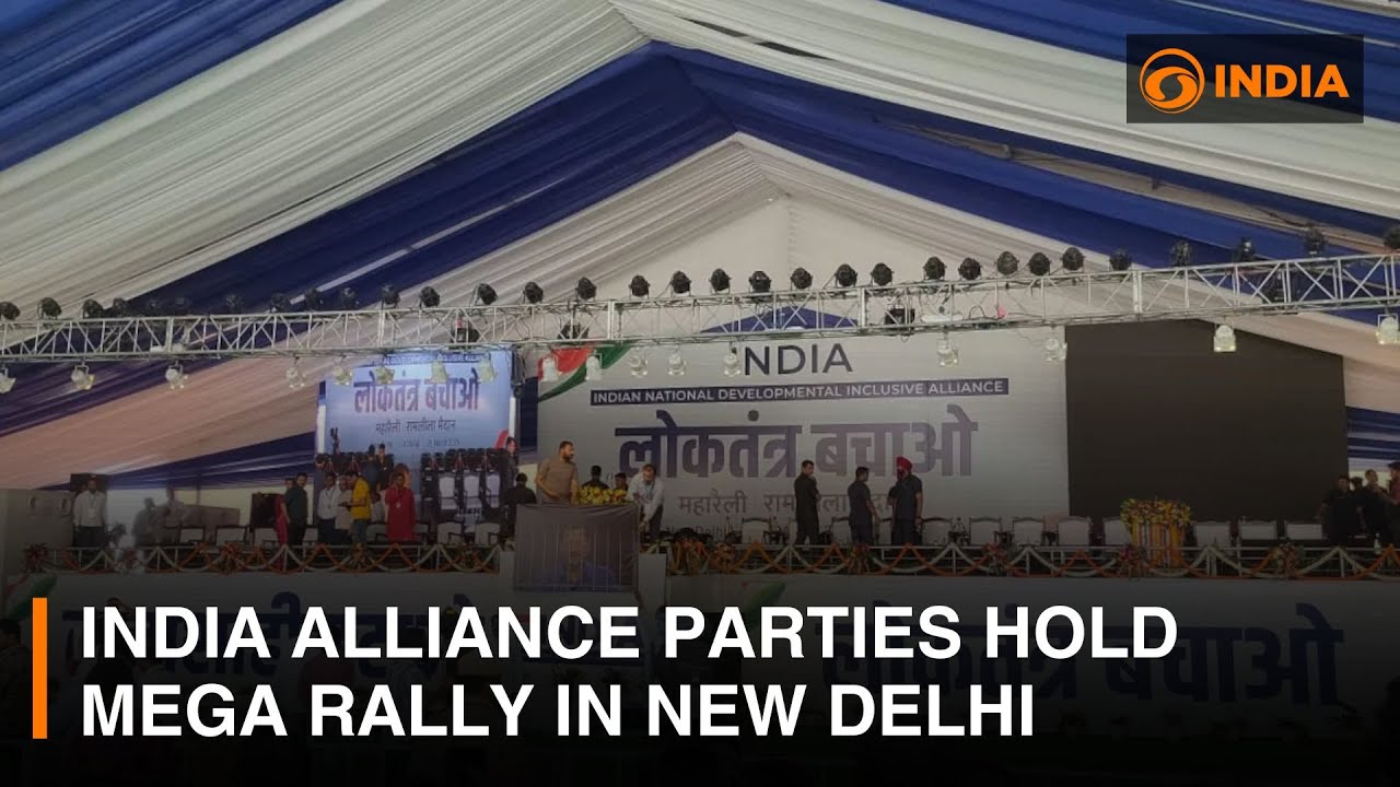 INDIA alliance parties hold mega rally in New Delhi | DD India - YouTube