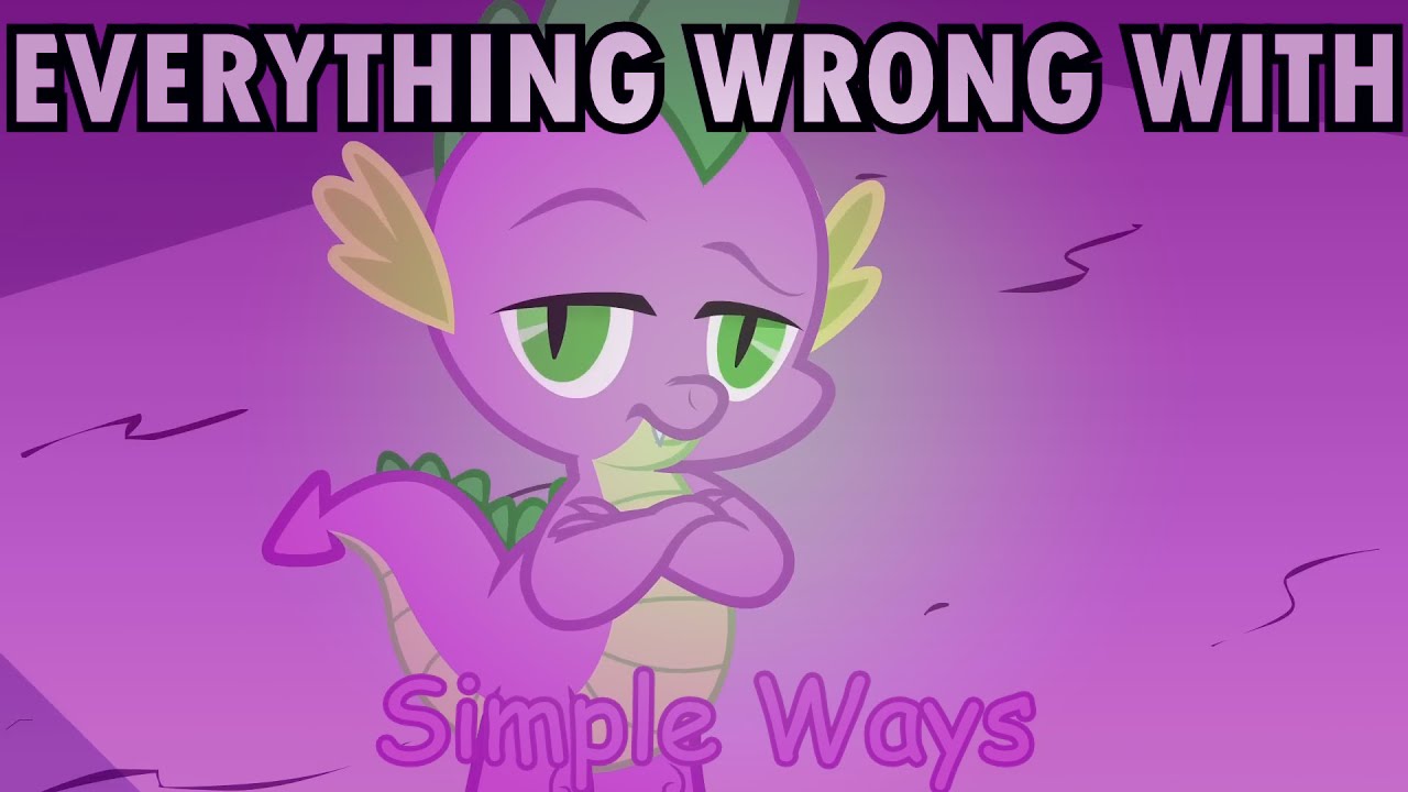 Everything Wrong With Simple Ways in 15 Minutes or Less [MLP:FiM] - YouTube