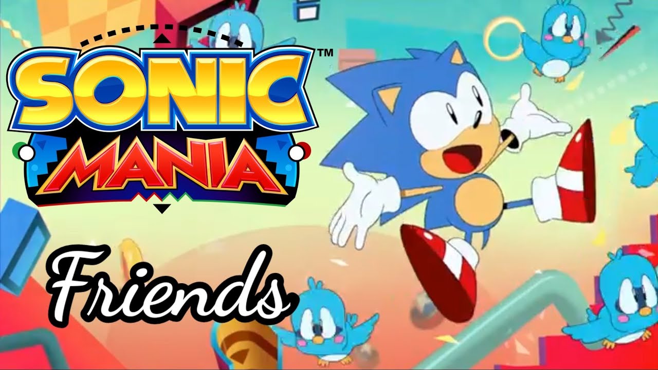 Sonic Mania (Friends by hyper potions lyric version) - YouTube