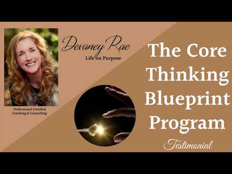Devaney Rae Testimonial for The Core Thinking Blueprint Program - YouTube
