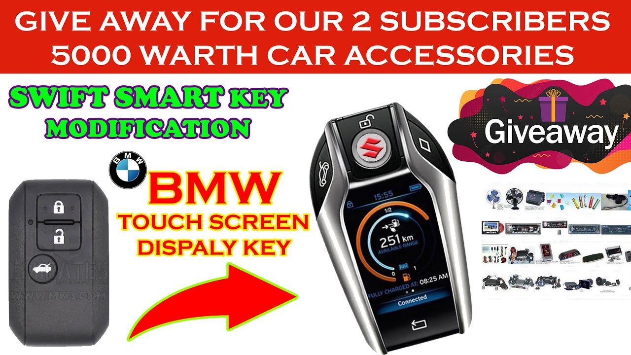 CAR ACCESSORIES GIVEAWAY | SWIFT SMART KEY TO BWM DISPLAY TOUCH SCREEN ...