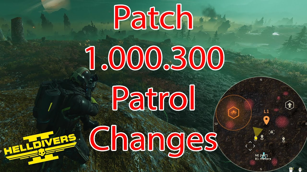 Patch 1.000.300 Patrol Changes - Helldivers 2 - YouTube