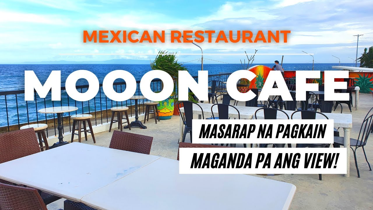 NEWLY OPENED MEXICAN RESTAURANT | MOOON CAFE DUMAGUETE - YouTube