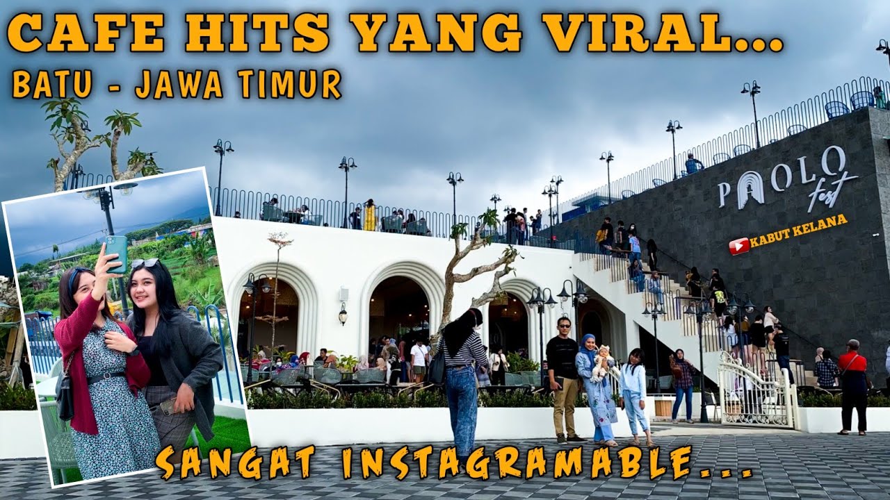 Paolo Fest || Cafe Paolo Batu Malang. Cafe Hits Yang Viral... - YouTube