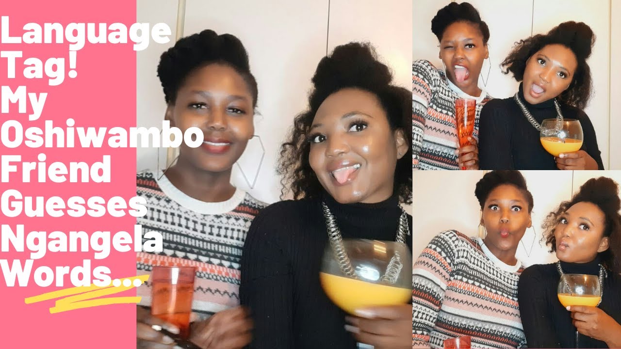 Langauge Tag | My Oshiwambo Speaking Friend Guesses Nyemba Words - YouTube
