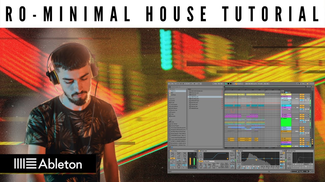 Ro-Minimal/Micro House Tutorial Inspired by Techu (+Ableton Live ...