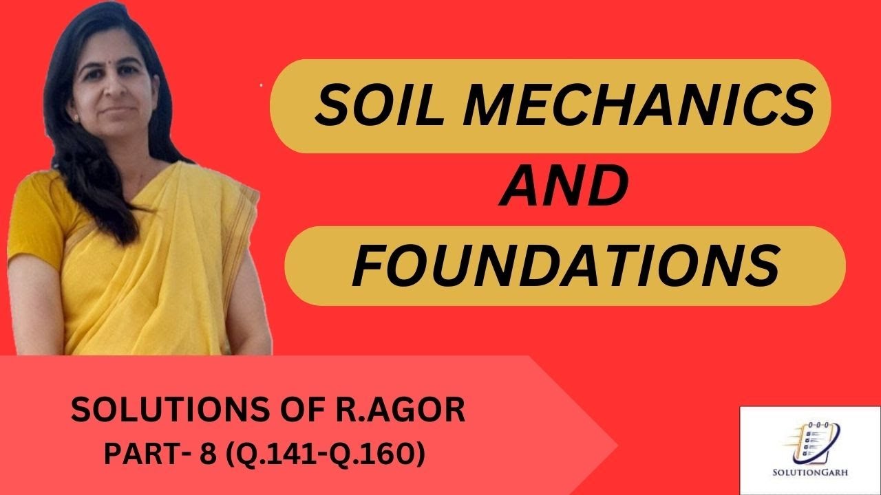 R Agor Soil Mechanics and foundation Engineering||Part-8 (Q.141 to Q ...