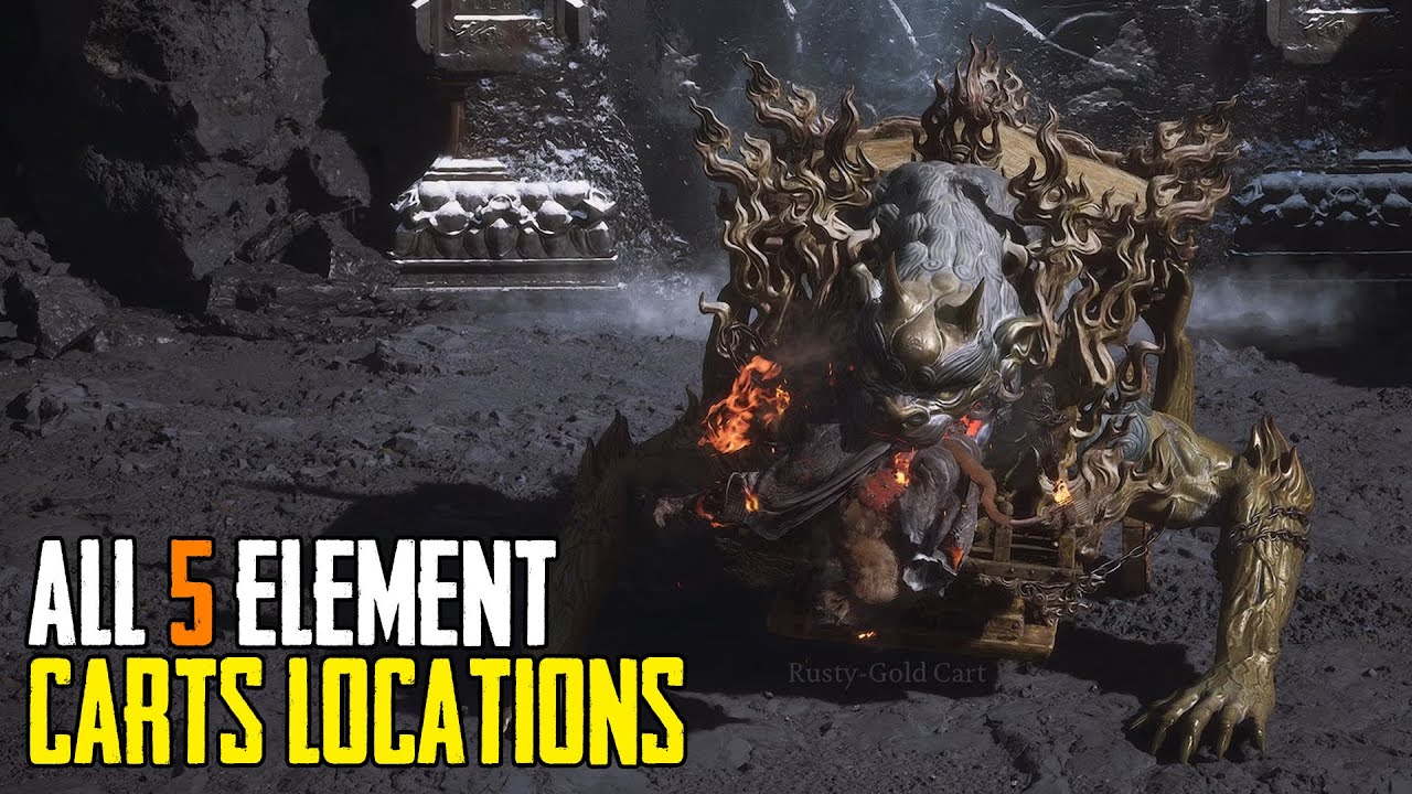 Where to find all Element Carts Locations in Chapter 5 - Black Myth ...