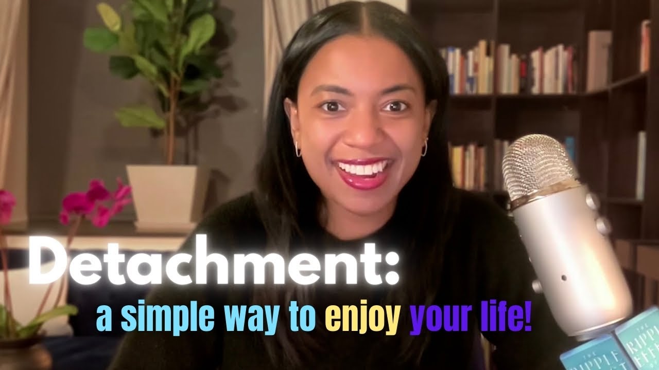 Master THE ART OF DETACHMENT For A Happier Life - YouTube
