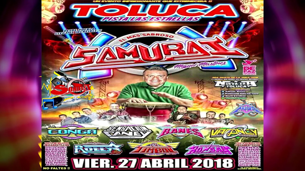 SONIDO SAMURAI SIN TU AMOR TOLUCA PISTA LAS ESTRELLAS 2018 - YouTube