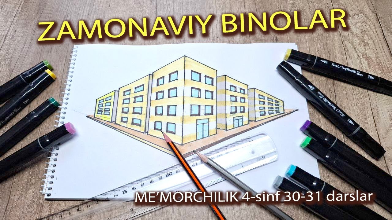 ME'MORCHILIK/ZAMONAVIY BINOLAR/tasviriy san'at 4-sinf 30-31 darslar ...