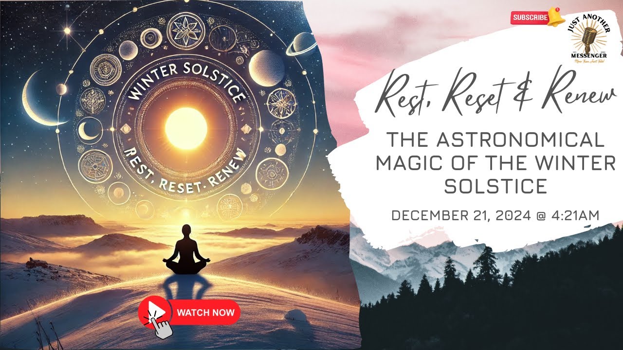 Rest, Reset & Renew: The Astronomical Magic of the Winter Solstice ...