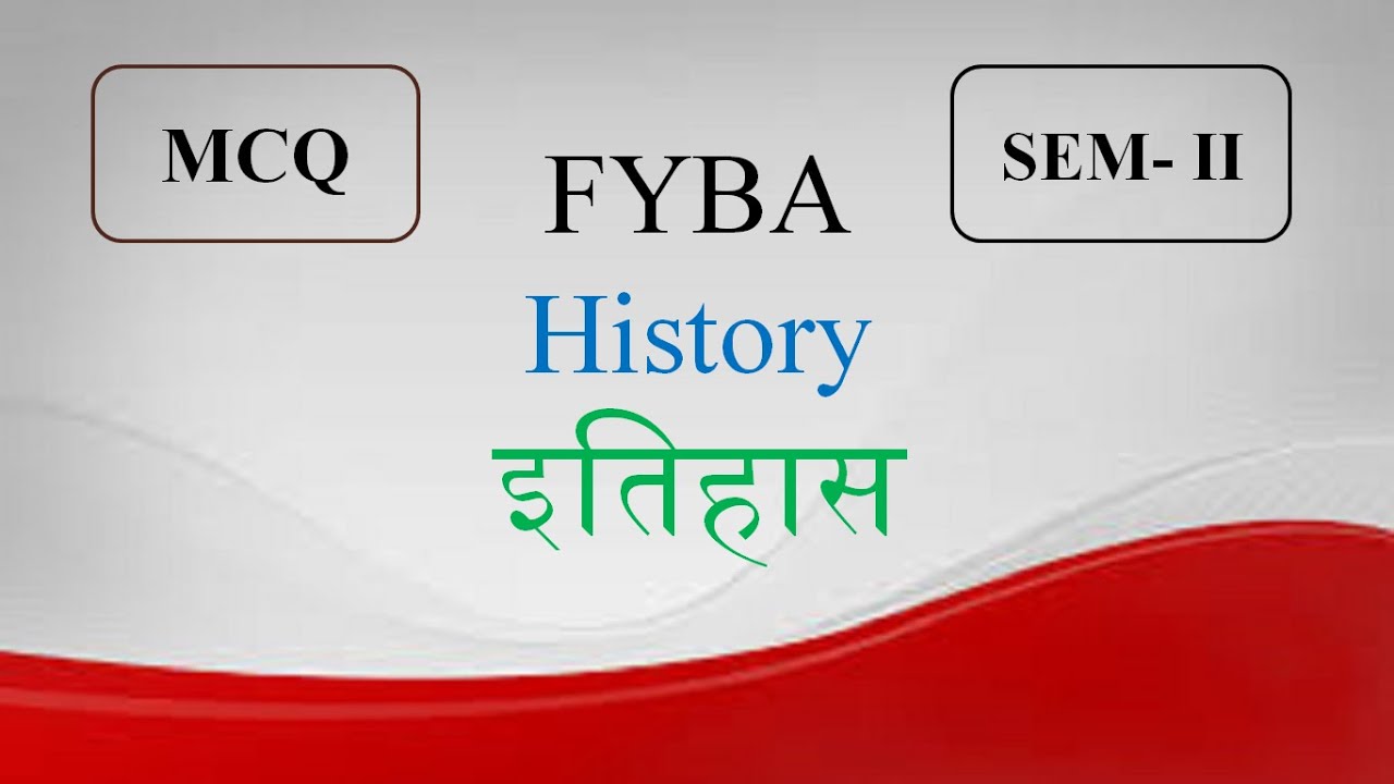MCQ || FYBA || History || इतिहास - YouTube