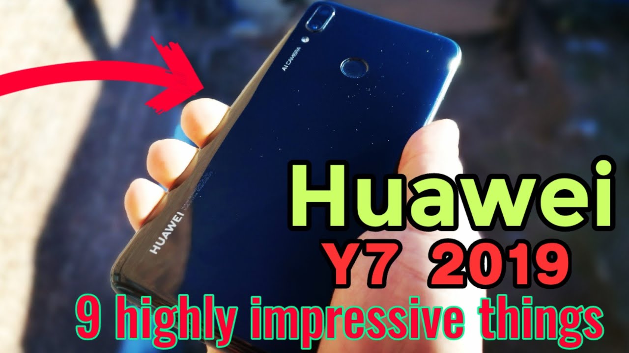 9 Highly impressive things about the Huawei y7 2019!| in 2021! - YouTube
