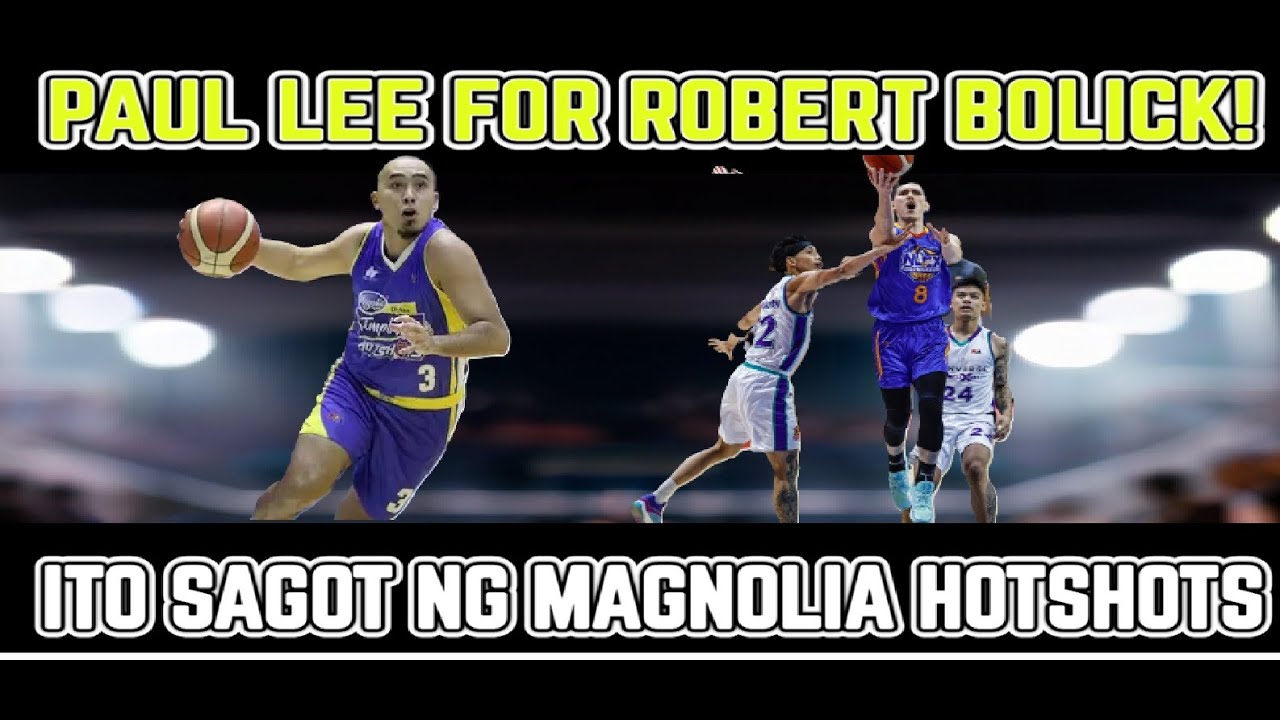 NLEX OFFERS ROBERT BOLICK FOR PAUL LEE | ETO SAGOT NG MAGNOLIA GINEBRA ...