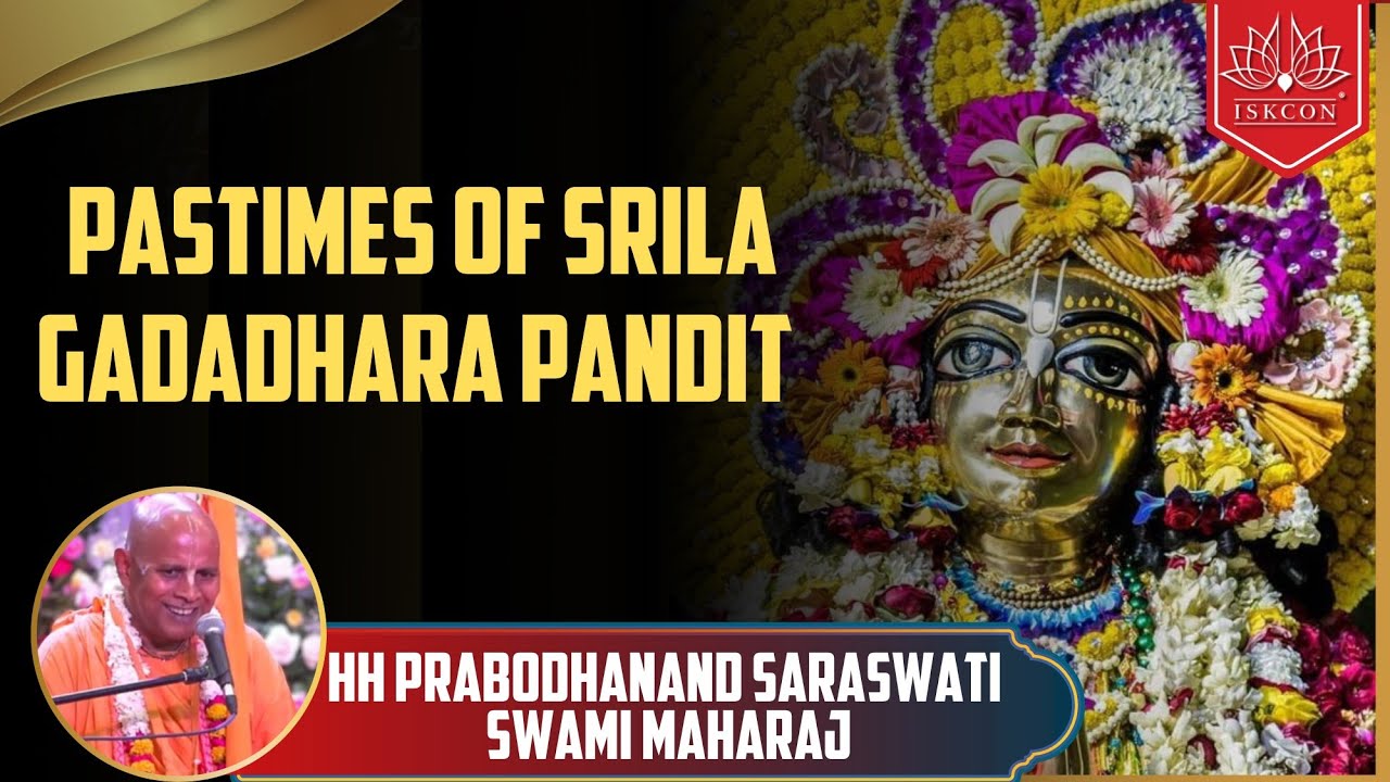 Pastimes of Srila Gadadhara Pandit | Appearance Day | Hindi | Iskcon ...