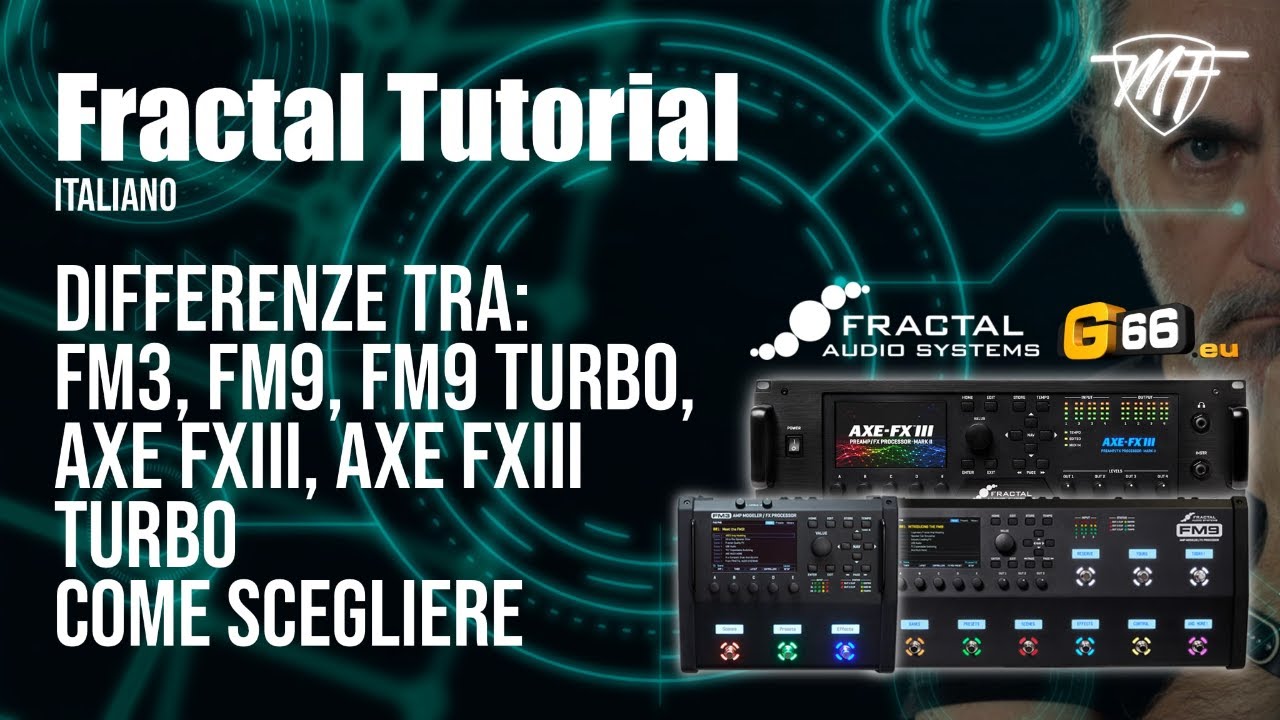 Fractal Tutorial: Differenze tra FM3, FM9, AXE FXIII, AXE FXIII Turbo ...