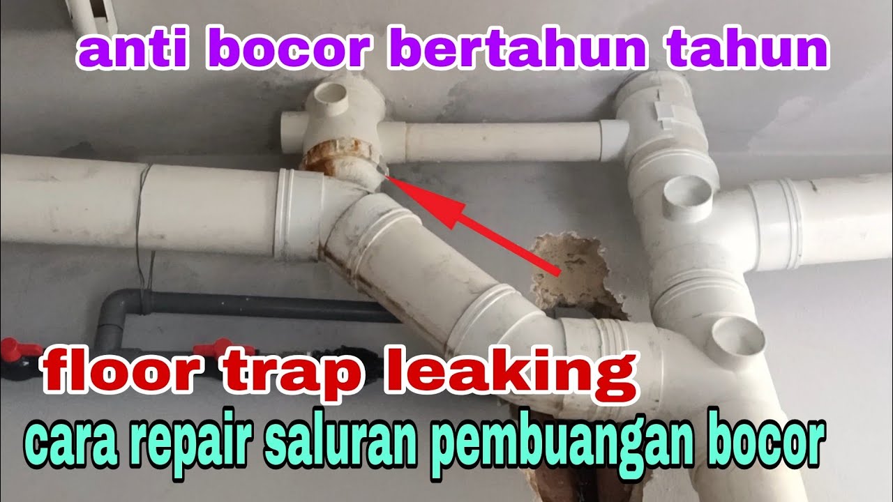 cara mudah dan benar repair floor trap bocor - YouTube