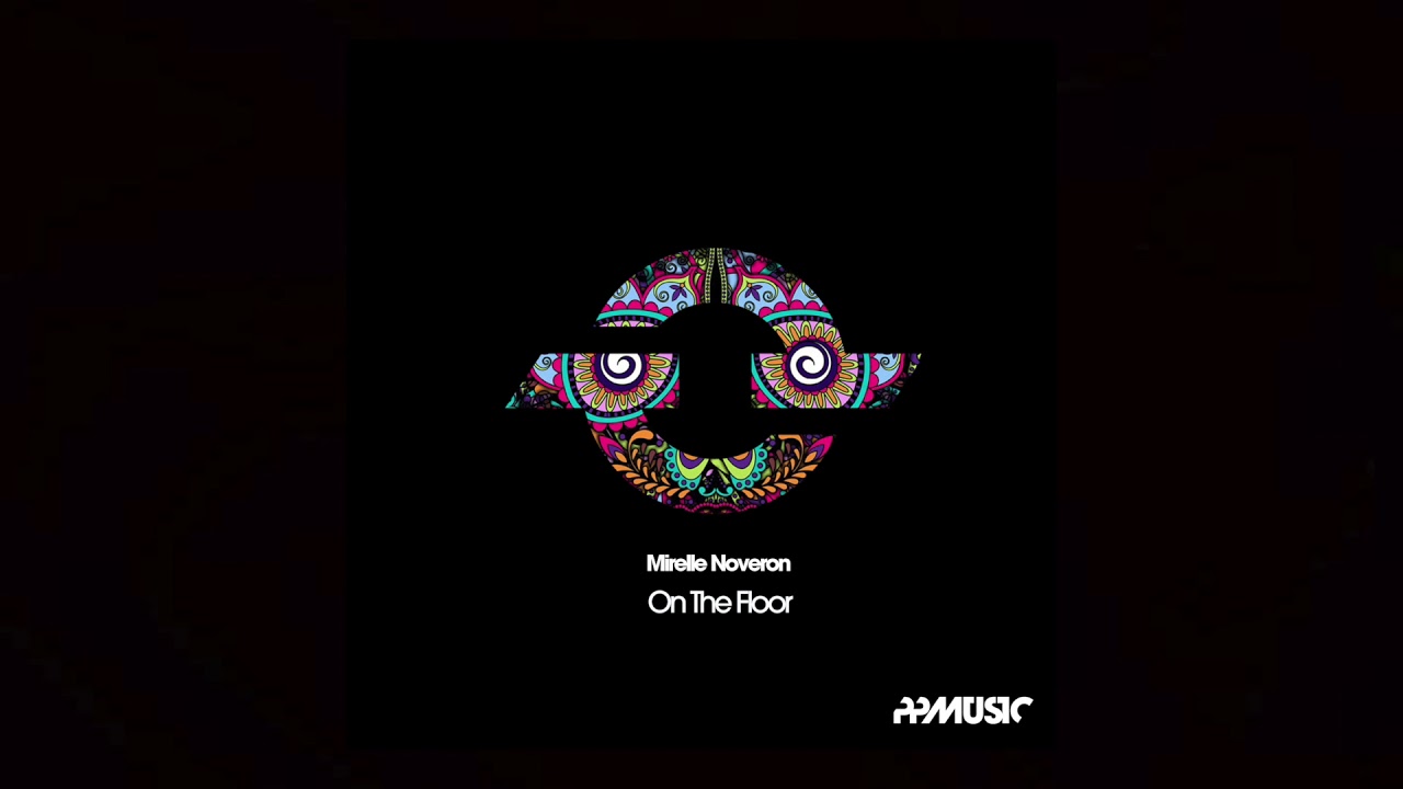 Mirelle Noveron - On The Floor (Original Mix) - YouTube