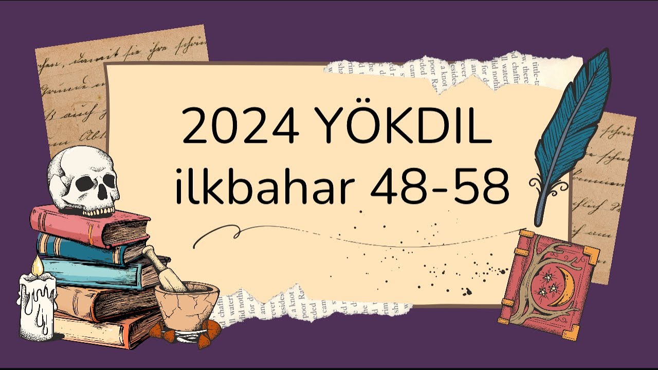 23. DENEME 4. DERS ( 2024 YÖKDİL İLKBAHAR 48-58) - YouTube