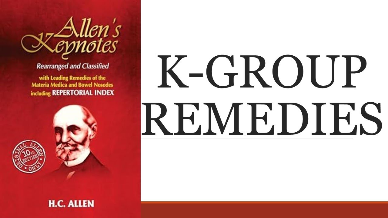 ||K-GROUP REMEDIES||ALLEN KEYNOTES||MATERIA MEDICA||RAPID REVISION ...