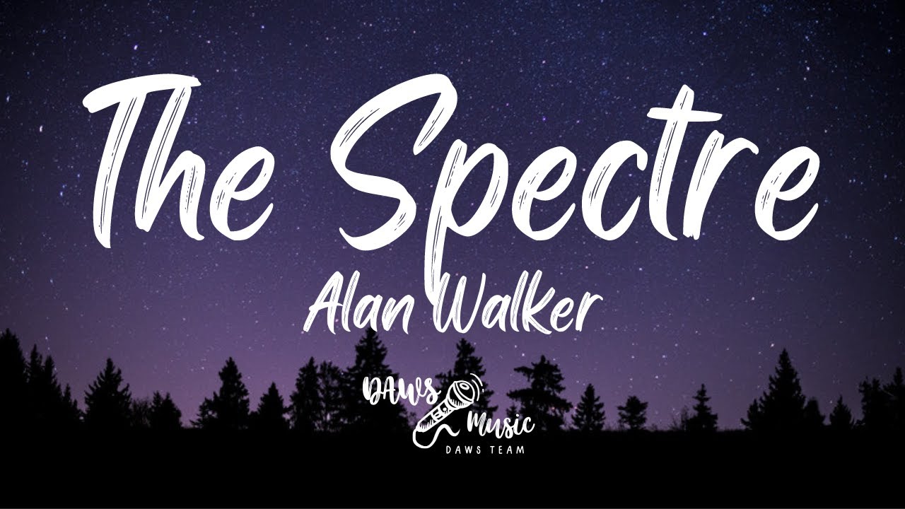The Spectre Lyrics - Alan Walker - YouTube