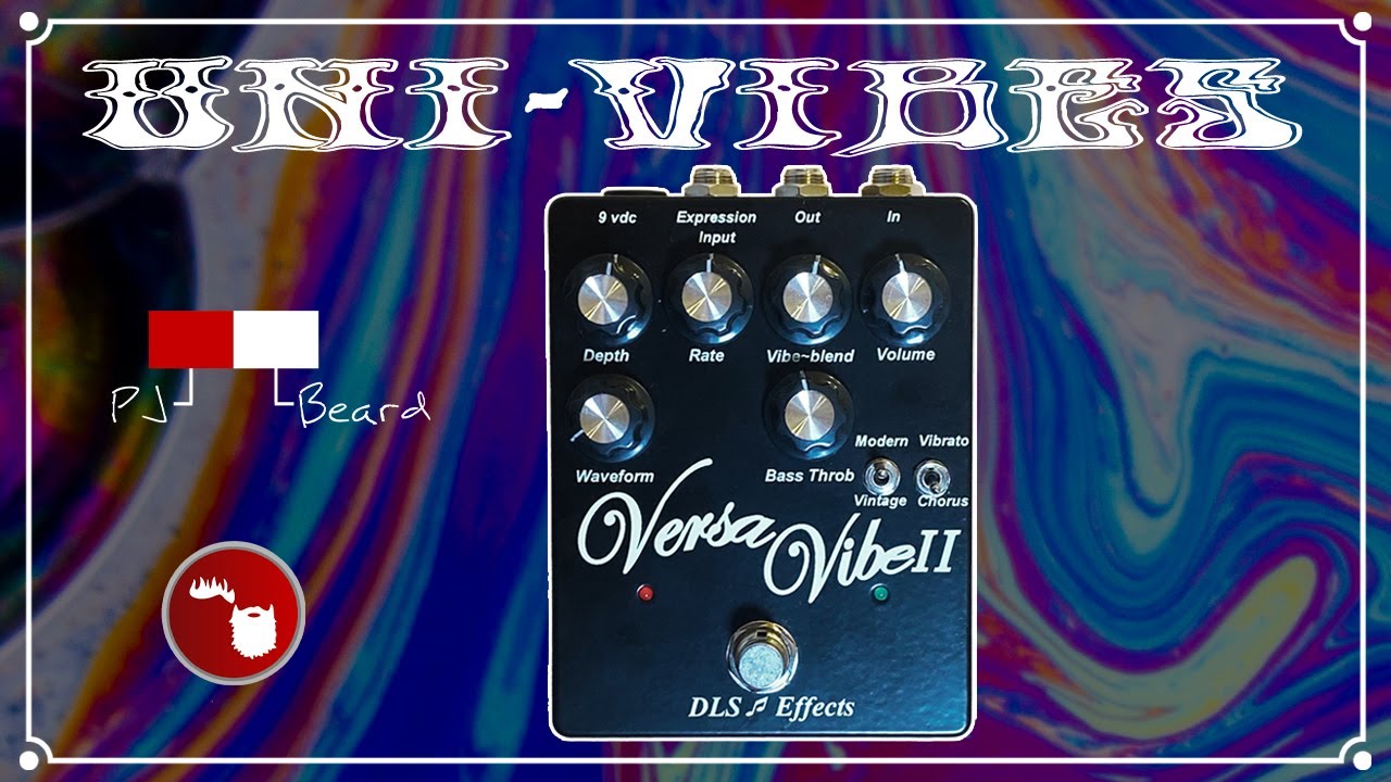 The Versa Vibe II from DLS Effects - The Univibes Series - YouTube