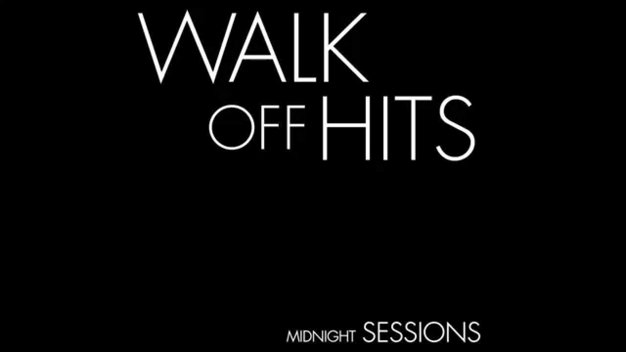 Walk Off Hits - Midnight Sessions(Full Stream) - YouTube