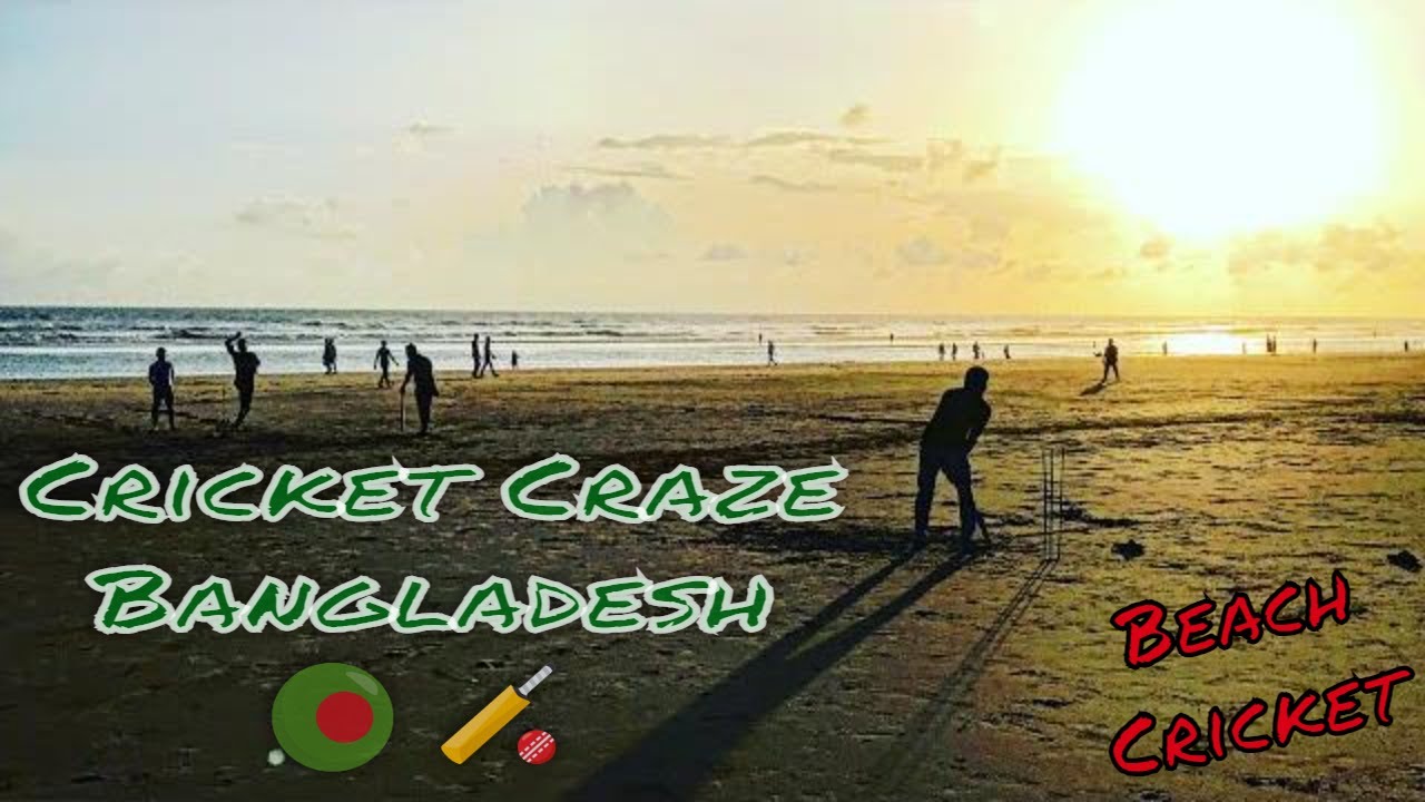 Bangladesh - A Cricket Crazy Nation! 🇧🇩 || Beach Cricket Along the Shore of Cox’s Bazar 🏖 🏏🎾 ...