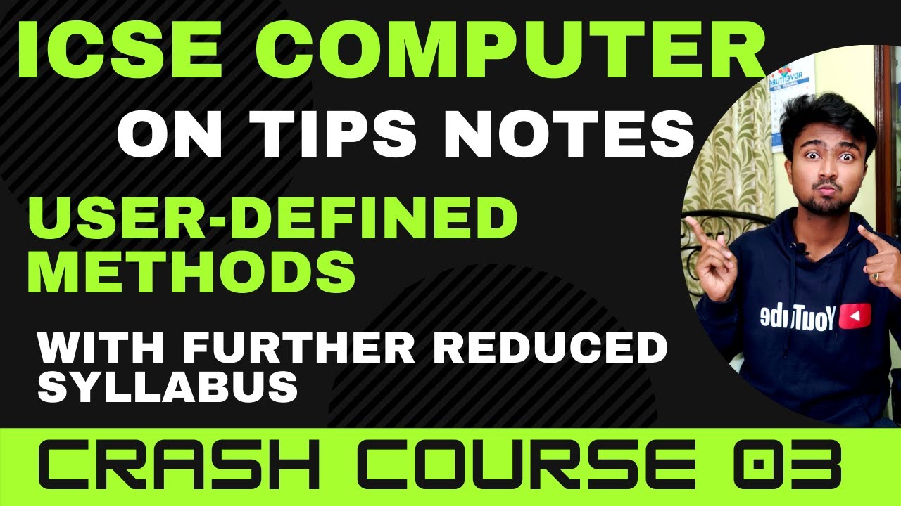 ICSE COMPUTER CRASH COURSE 03 | user-defined methods | Most asked ...
