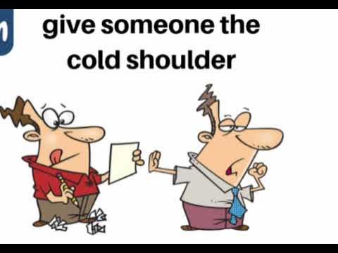 Idiom : To give someone the cold shoulder - YouTube