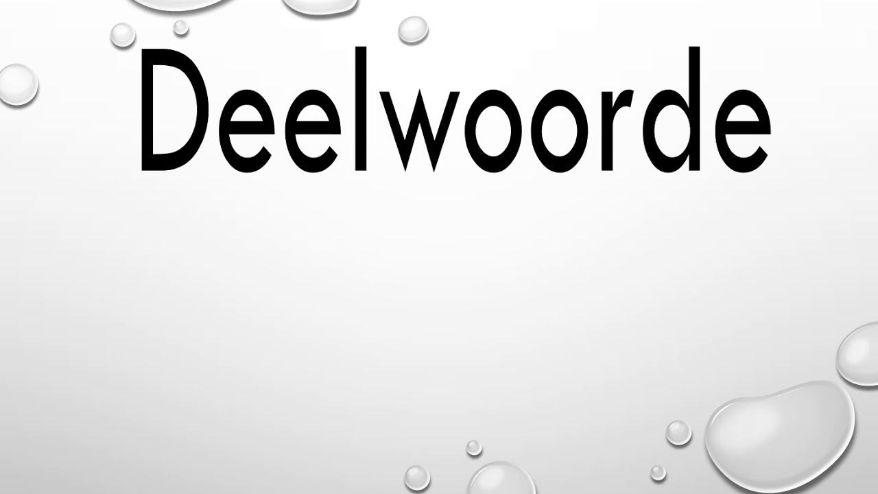 infinitief, deeltjieww en deelwoorde 2020 video - YouTube