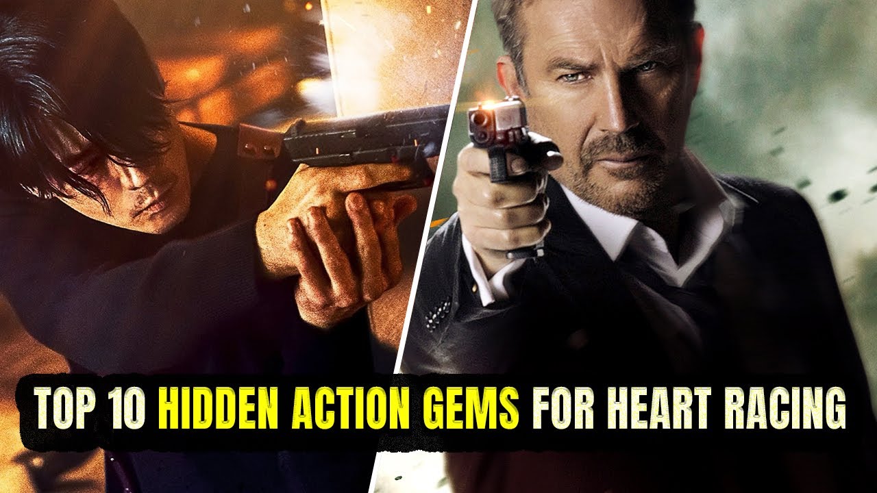 Top 10 Hidden Action Movies That Will Get Your Heart Racing - YouTube