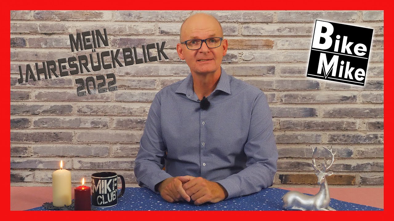 Mein Jahresrückblick | Das ereignisreiche Jahr 2022 | BikeMike ´22 ...