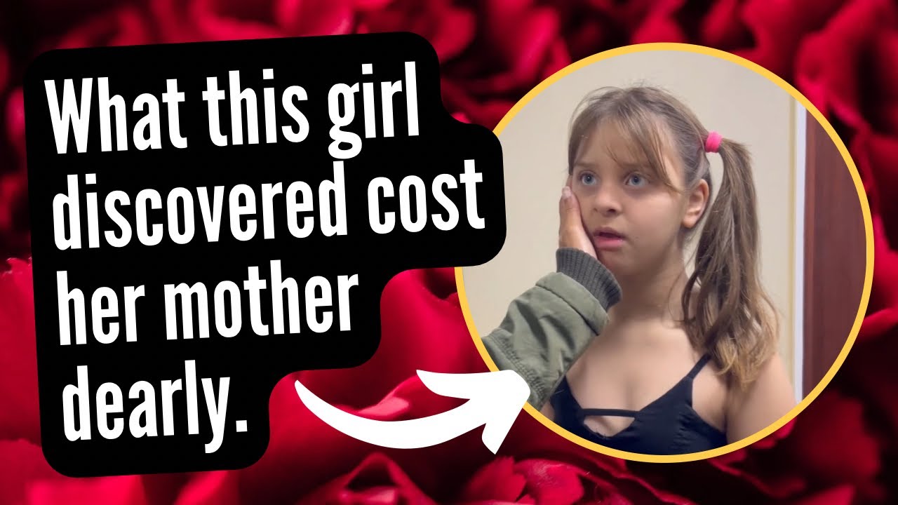 What this girl discovered cost her mother dearly. - YouTube