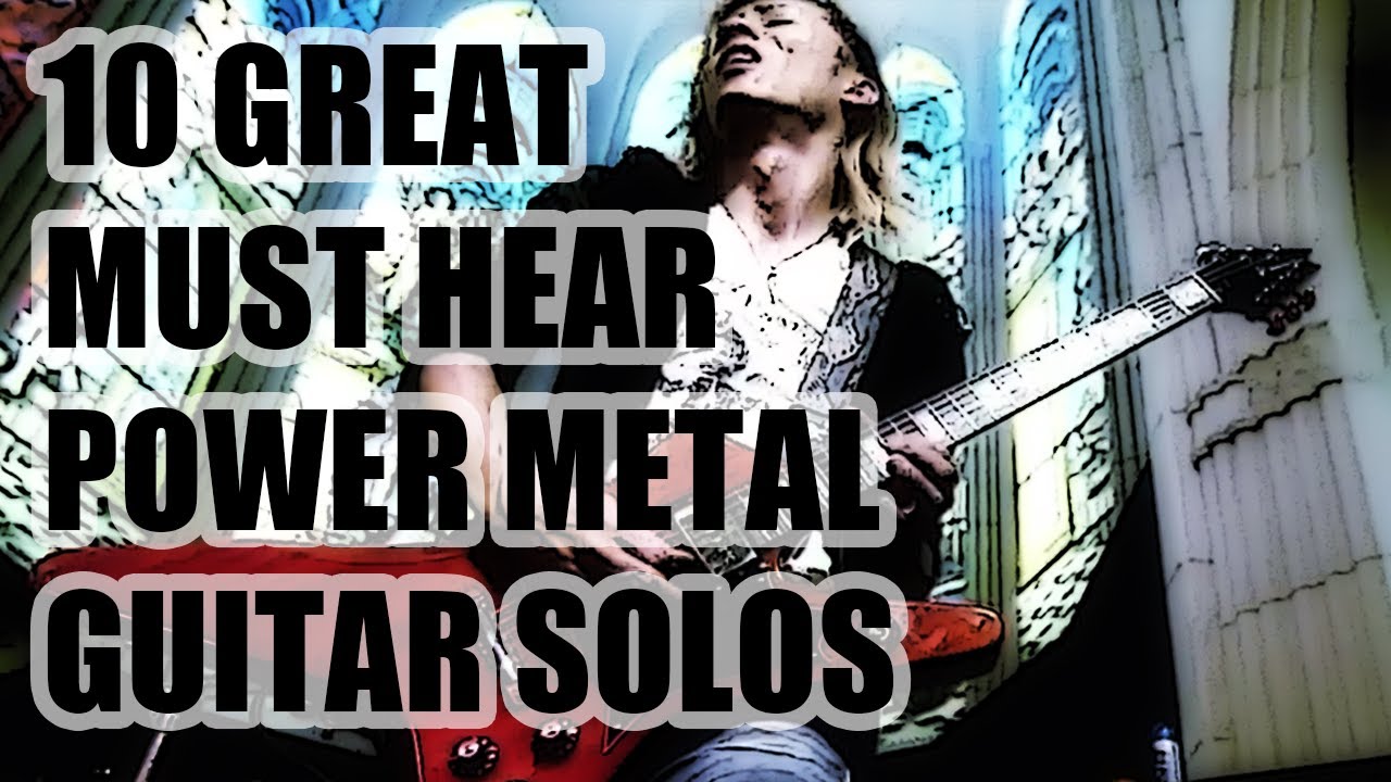 10 MUST HEAR POWER METAL SOLOS - YouTube