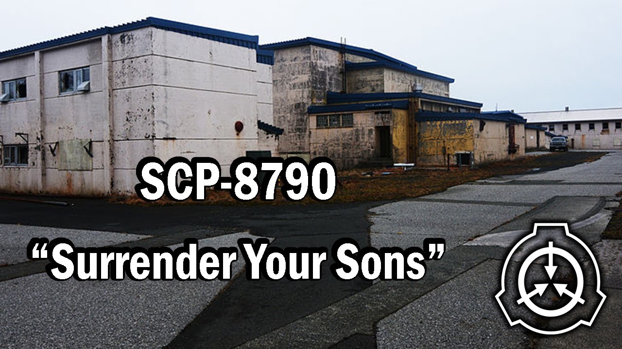 SCP-8790 "Surrender Your Sons" Safe [SCP Document Reading] - YouTube