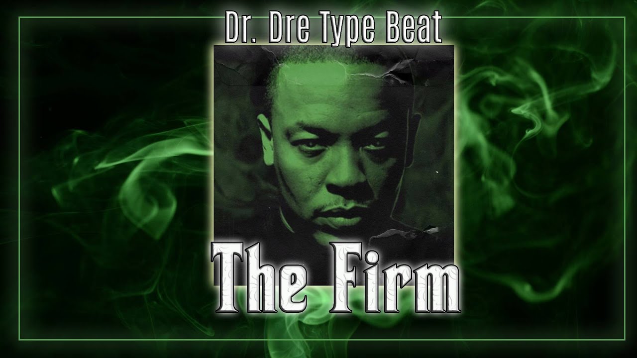 [FREE] Dr. Dre Type Beat - The Firm - YouTube